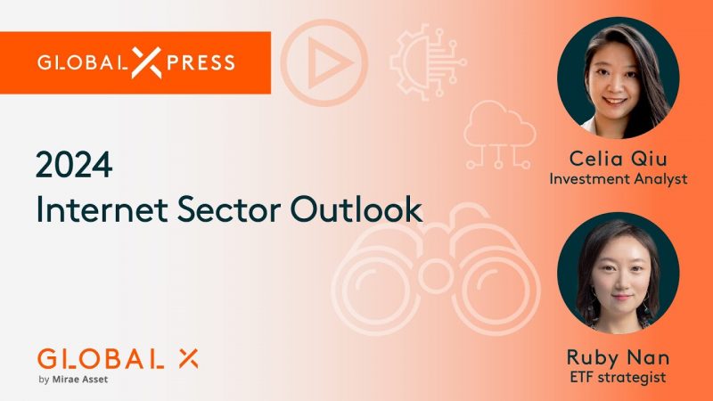 2024 Internet Sector Outlook - Global X ETFs Hong Kong