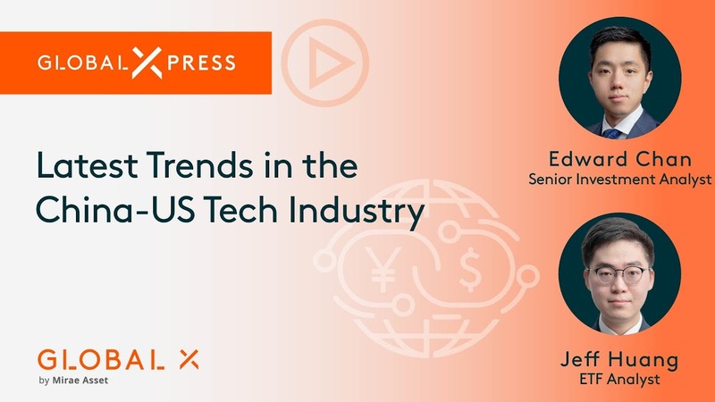 Latest Trends in the China-US Tech Industry - Global X ETFs Hong Kong
