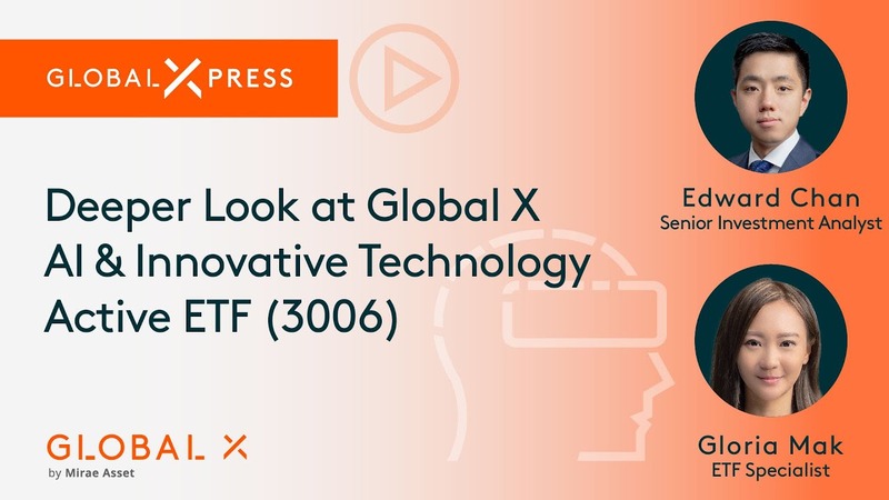 Deeper Look at Global X AI & Innovative Technology Active ETF (3006) - Global X ETFs Hong Kong